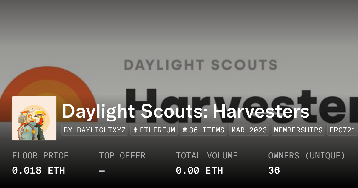 Daylight Scouts: Harvesters - Collection | OpenSea