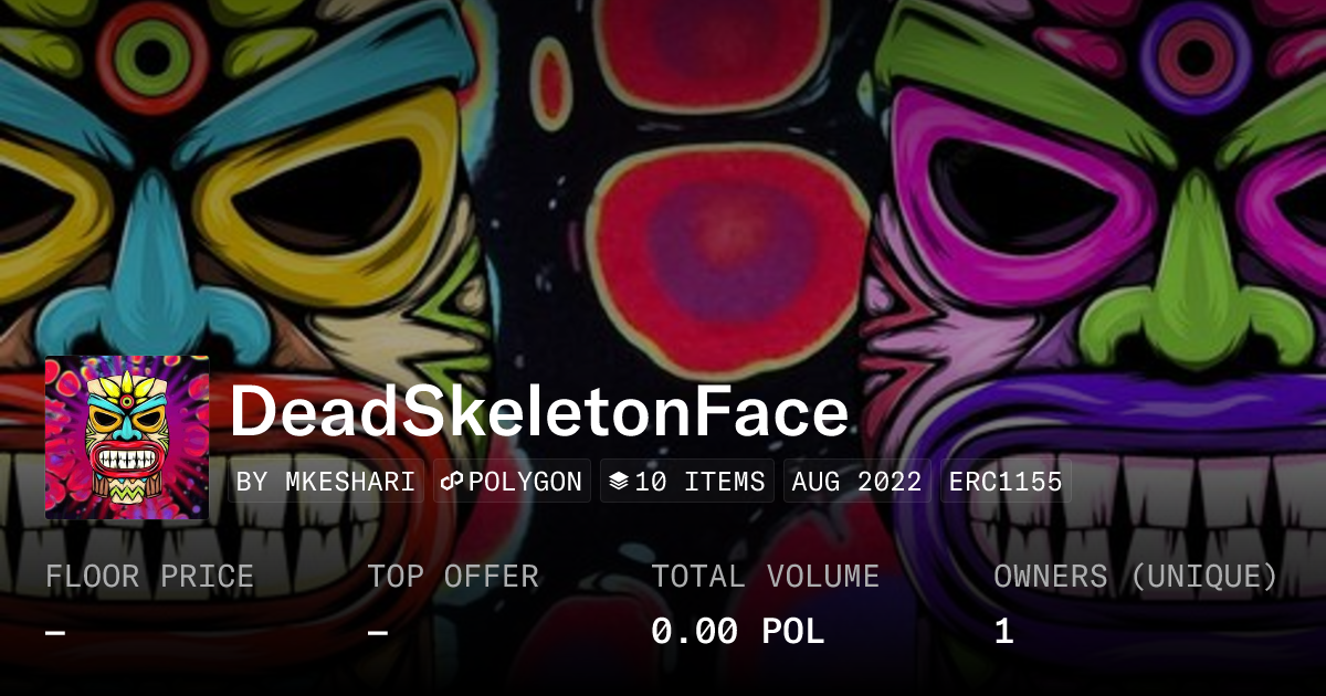 DeadSkeletonFace - Collection | OpenSea