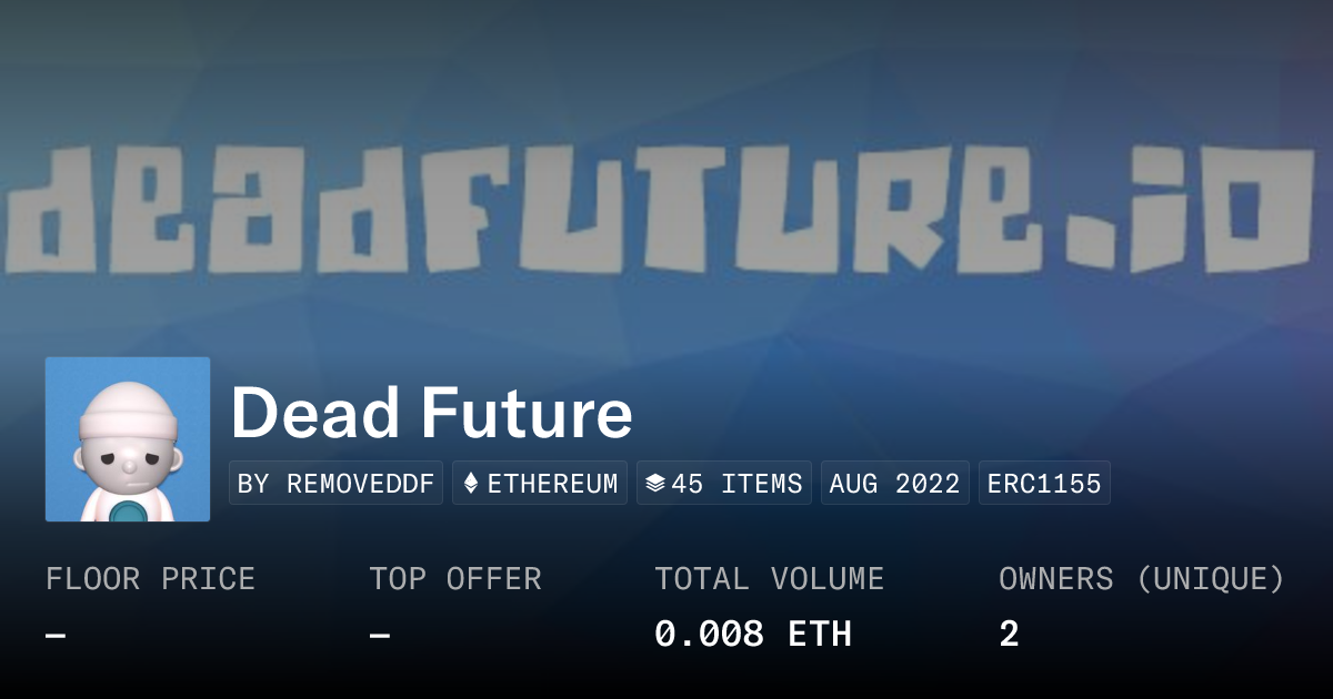 Dead Future - Collection | OpenSea