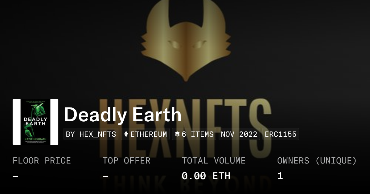 Deadly Earth - Collection | OpenSea