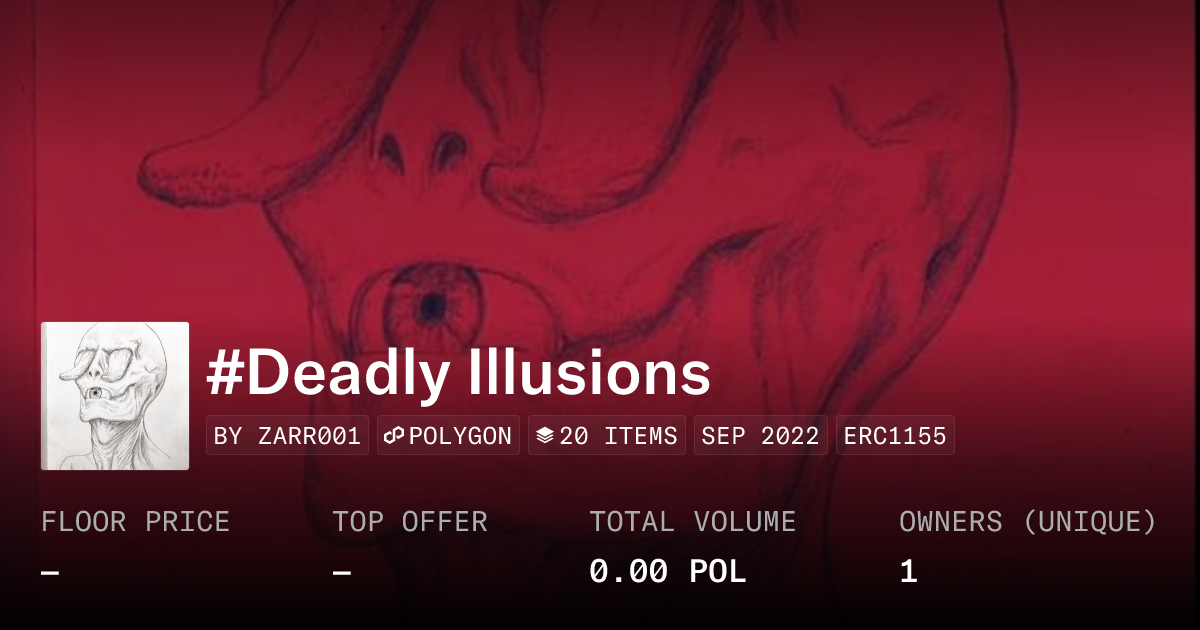 #Deadly Illusions - Collection | OpenSea