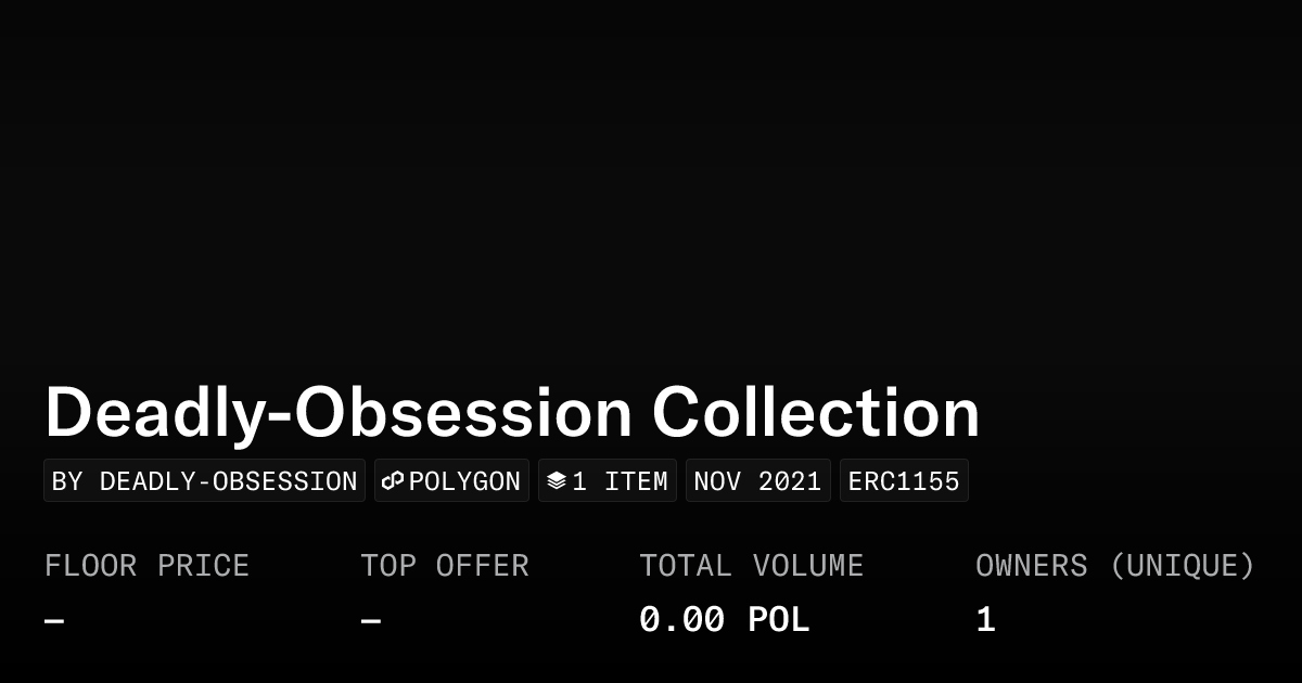 Deadly-Obsession Collection - Collection | OpenSea