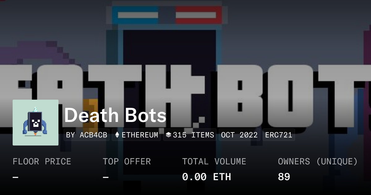 Death Bots - Collection | OpenSea