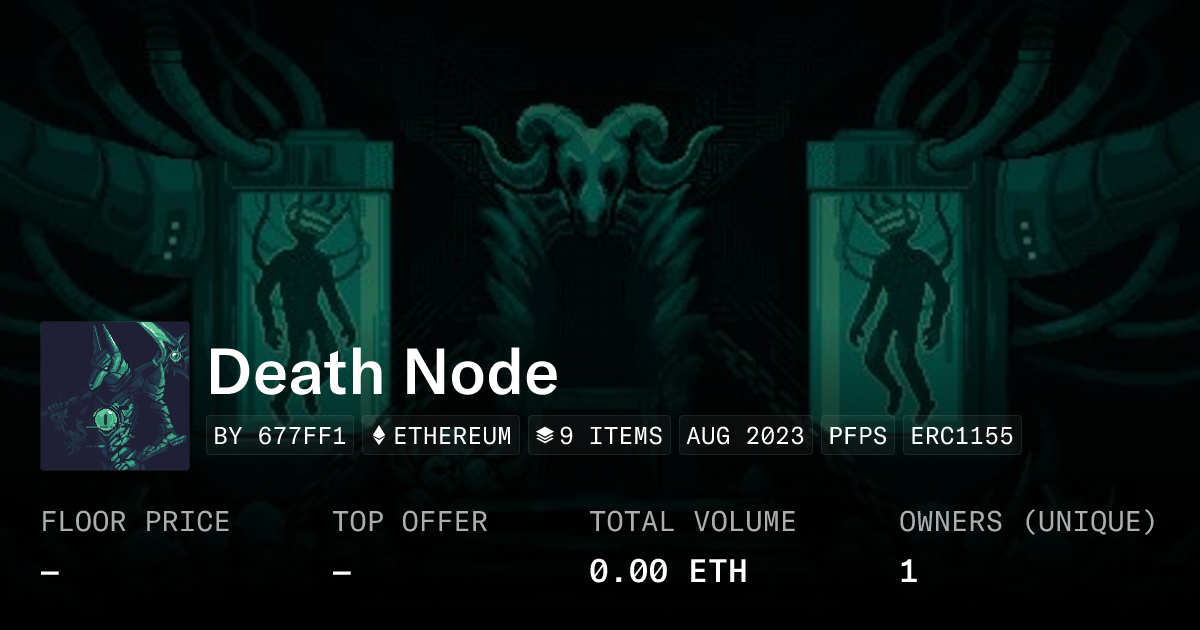 Death Node - Collection | OpenSea