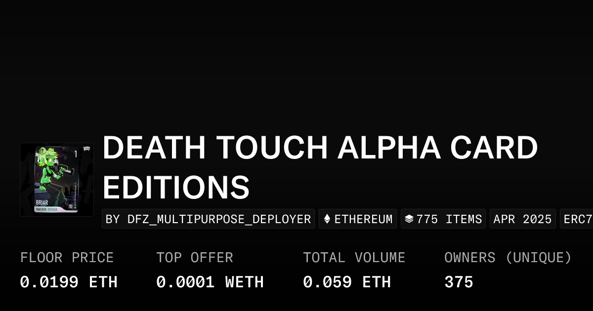 DEATH TOUCH ALPHA CARD EDITIONS - Collection | OpenSea