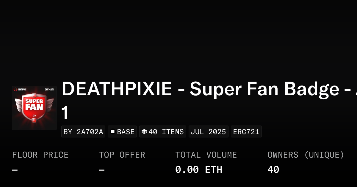 DEATHPIXIE - Super Fan Badge - Act 1 - Collection | OpenSea