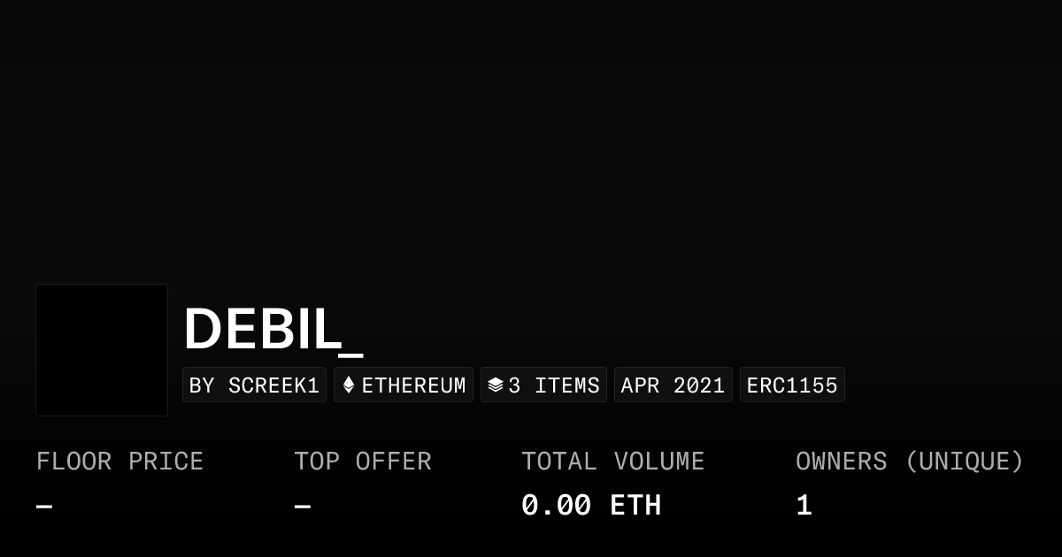 DEBIL_ - Collection | OpenSea