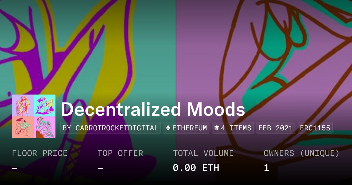 Decentralized Moods - Collection | OpenSea
