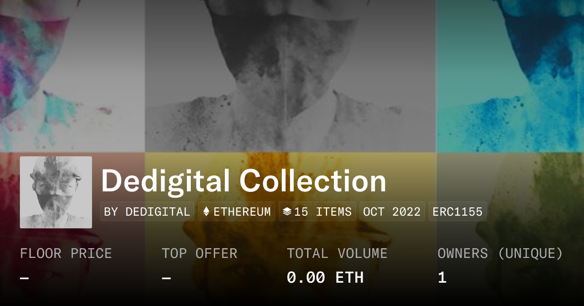 Dedigital Collection - Collection | OpenSea