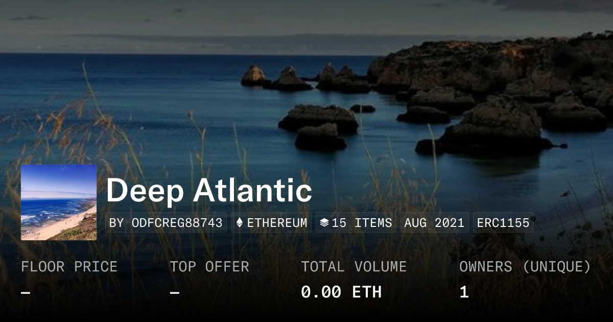 Deep Atlantic - Collection | OpenSea