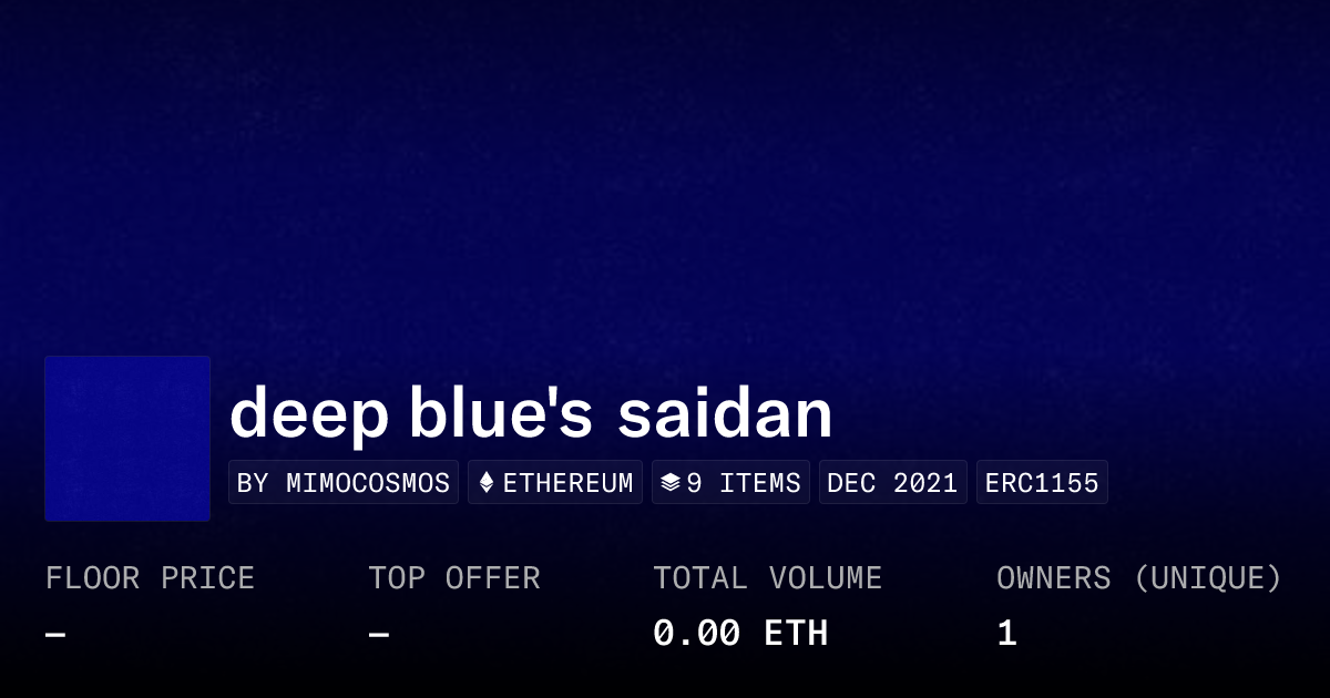 deep blue's saidan - Collection | OpenSea
