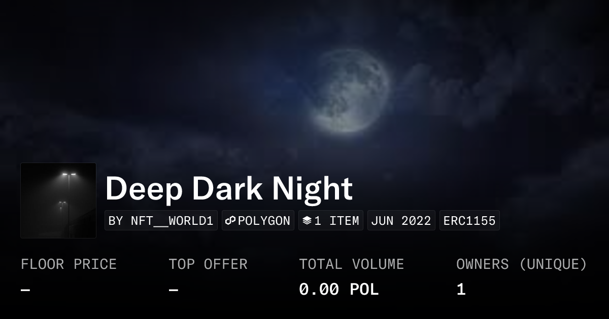 Deep Dark Night - Collection | OpenSea
