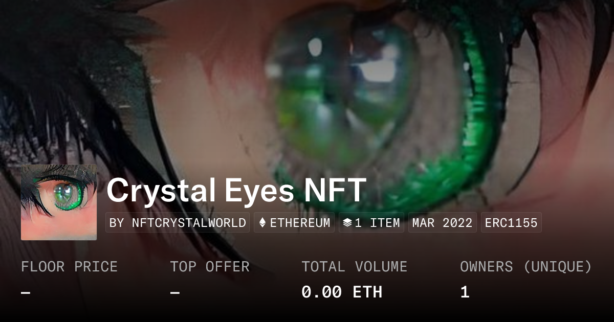 Crystal Eyes NFT - Collection | OpenSea