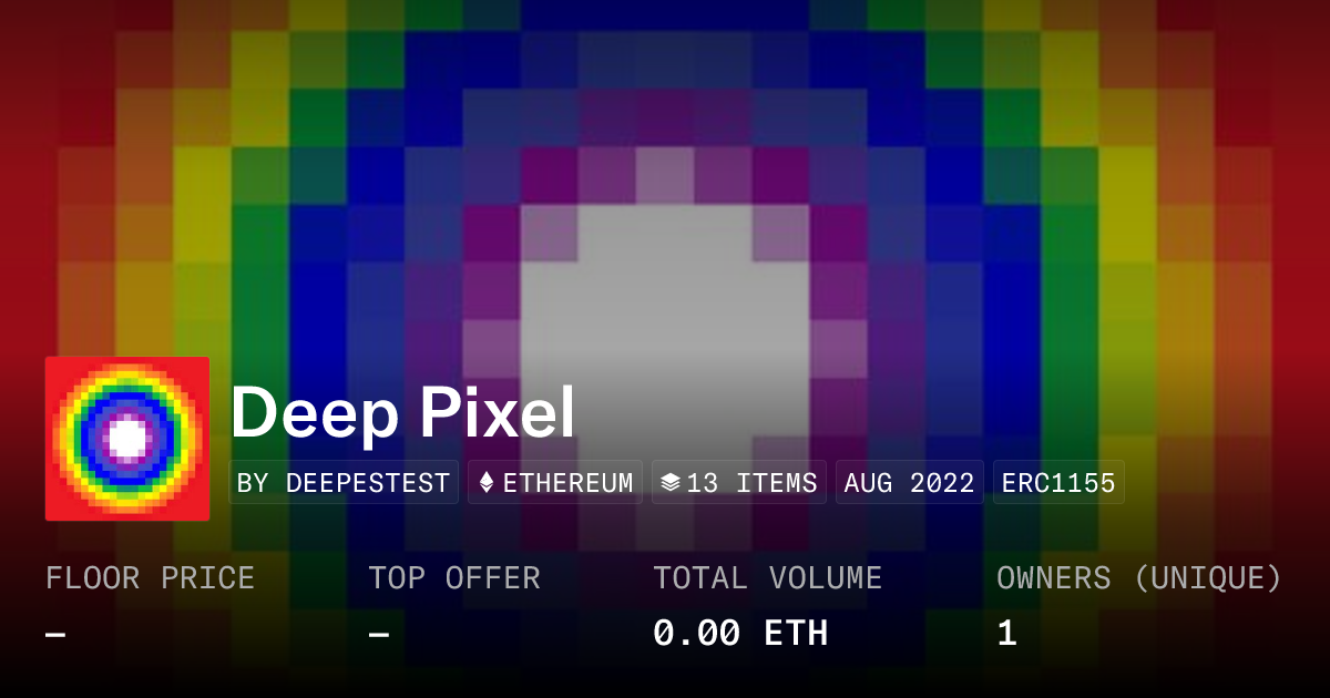 Deep Pixel - Collection | OpenSea