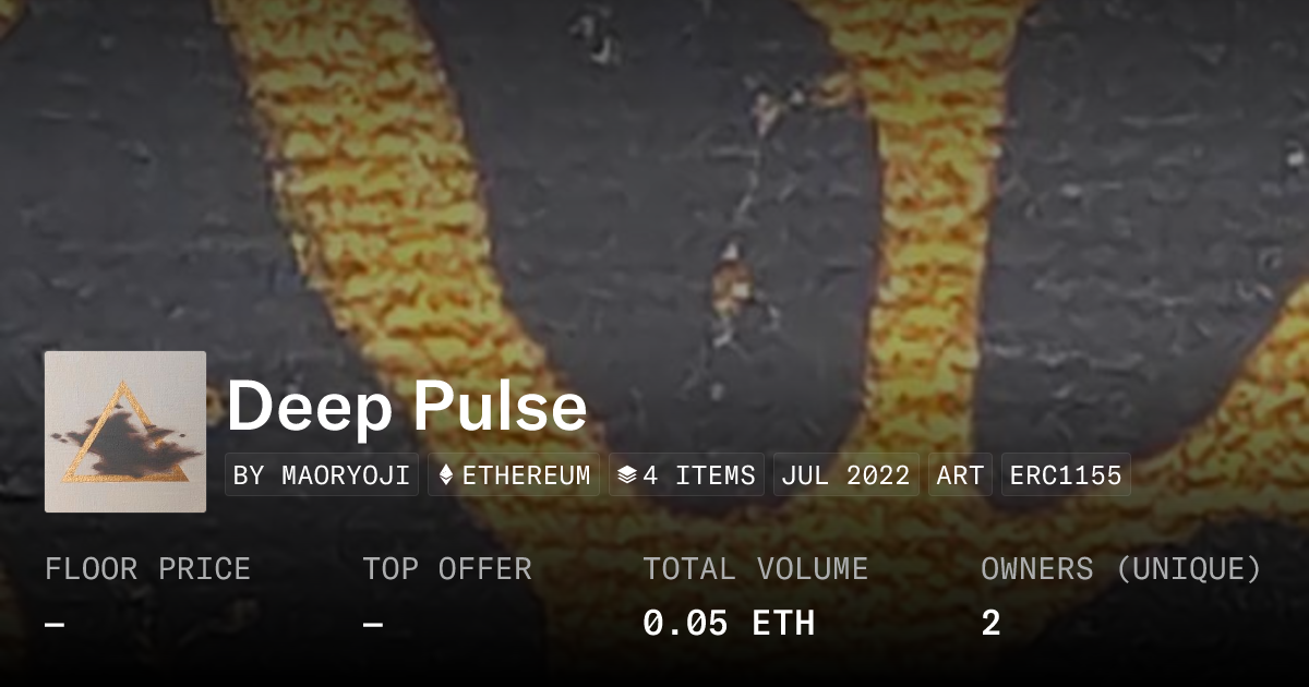 Deep Pulse - Collection | OpenSea