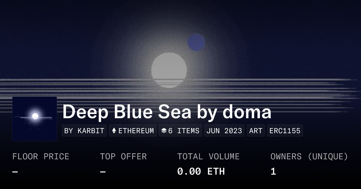 Deep Blue Sea by doma - Collection | OpenSea