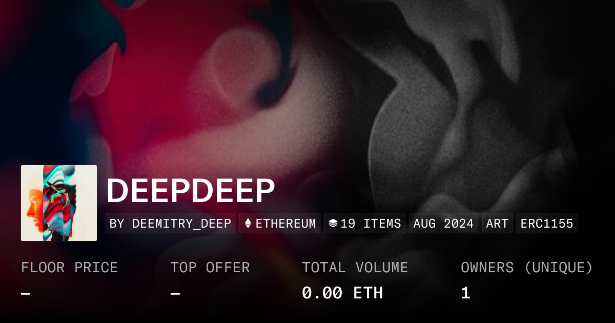 DEEPDEEP - Collection | OpenSea