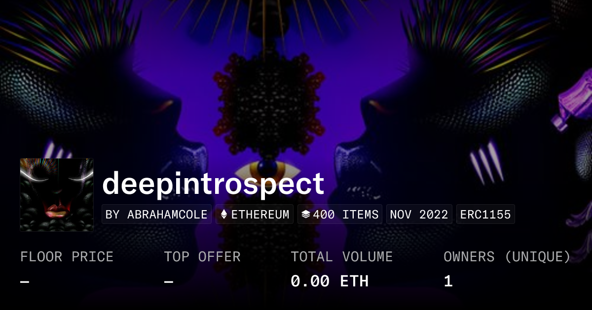 deepintrospect - Collection | OpenSea