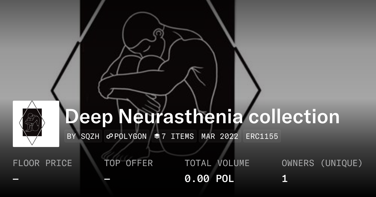 Deep Neurasthenia collection - Collection | OpenSea