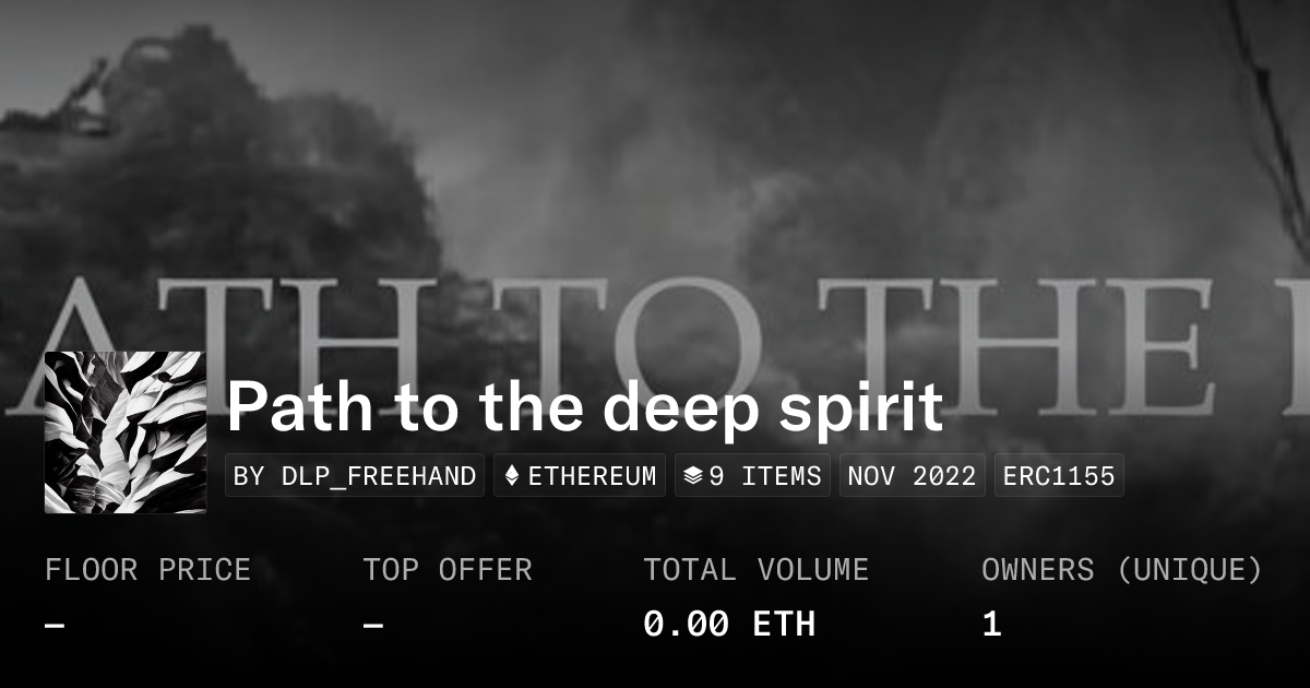 Path to the deep spirit - Collection | OpenSea
