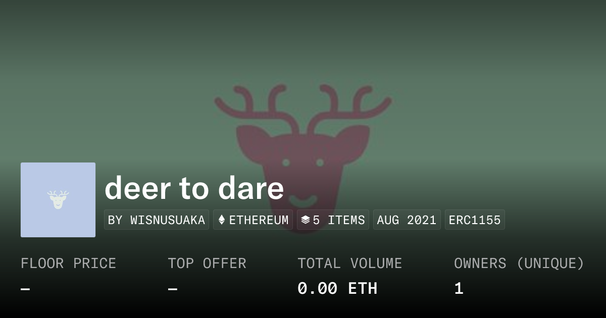deer to dare - Collection | OpenSea