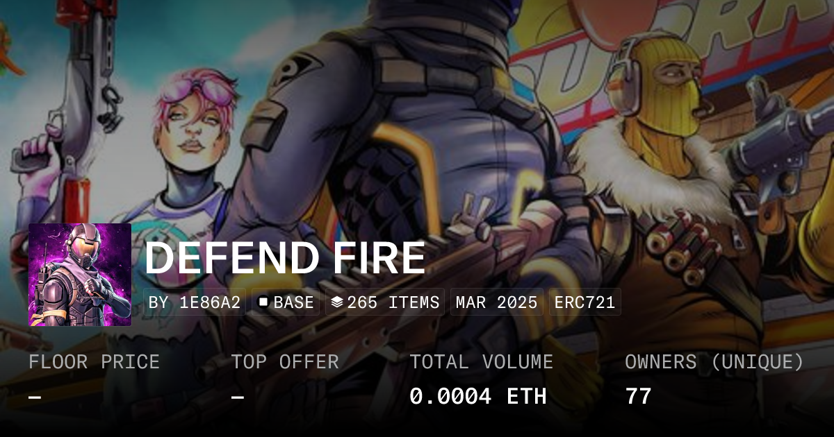 DEFEND FIRE - Collection | OpenSea
