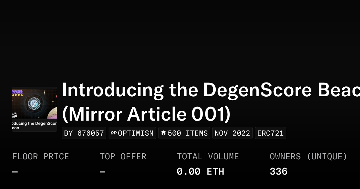 Introducing the DegenScore Beacon (Mirror Article 001) - Collection | OpenSea