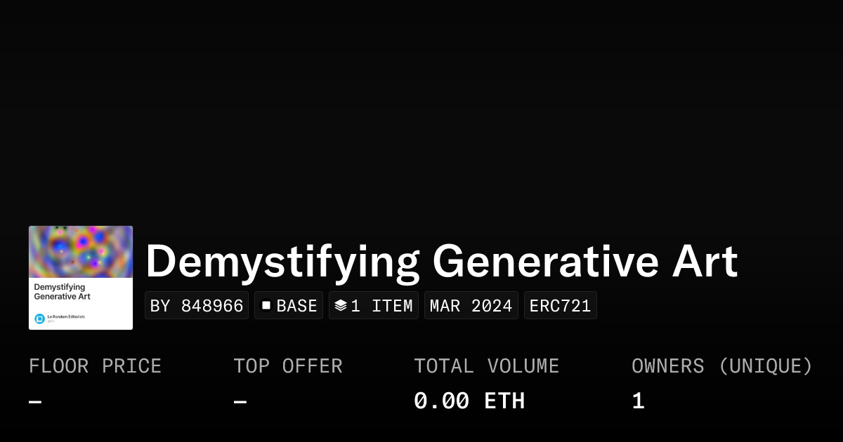 Demystifying Generative Art - Collection | OpenSea