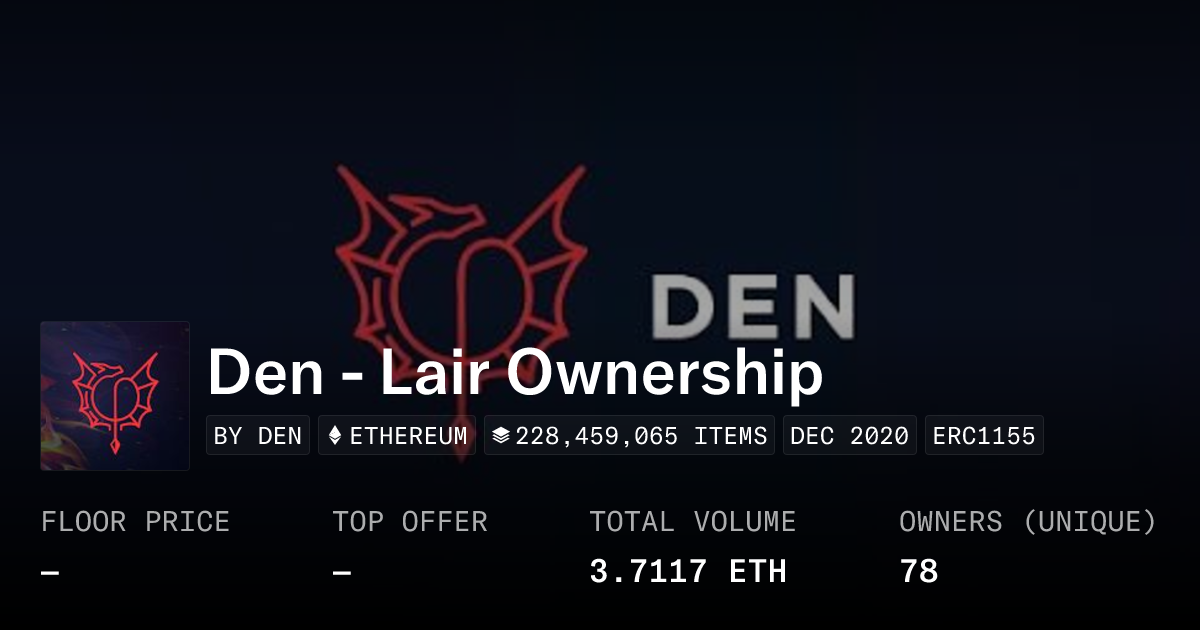 Den - Lair Ownership - Collection | OpenSea