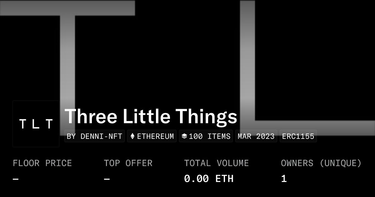 Three Little Things - Collection | OpenSea