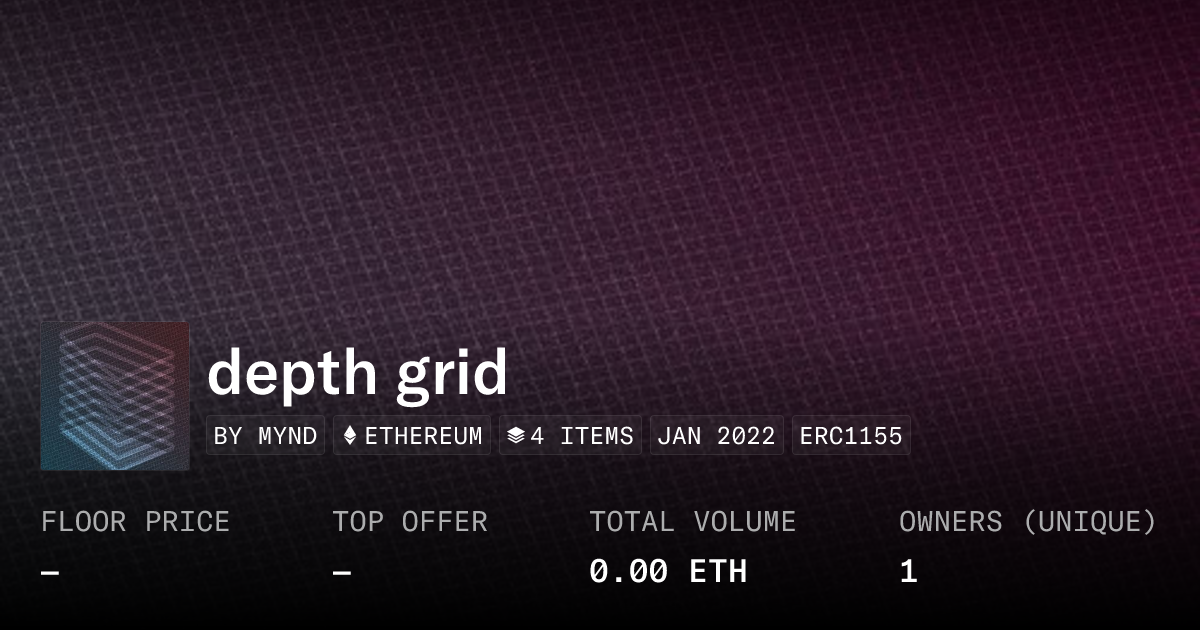 depth grid - Collection | OpenSea