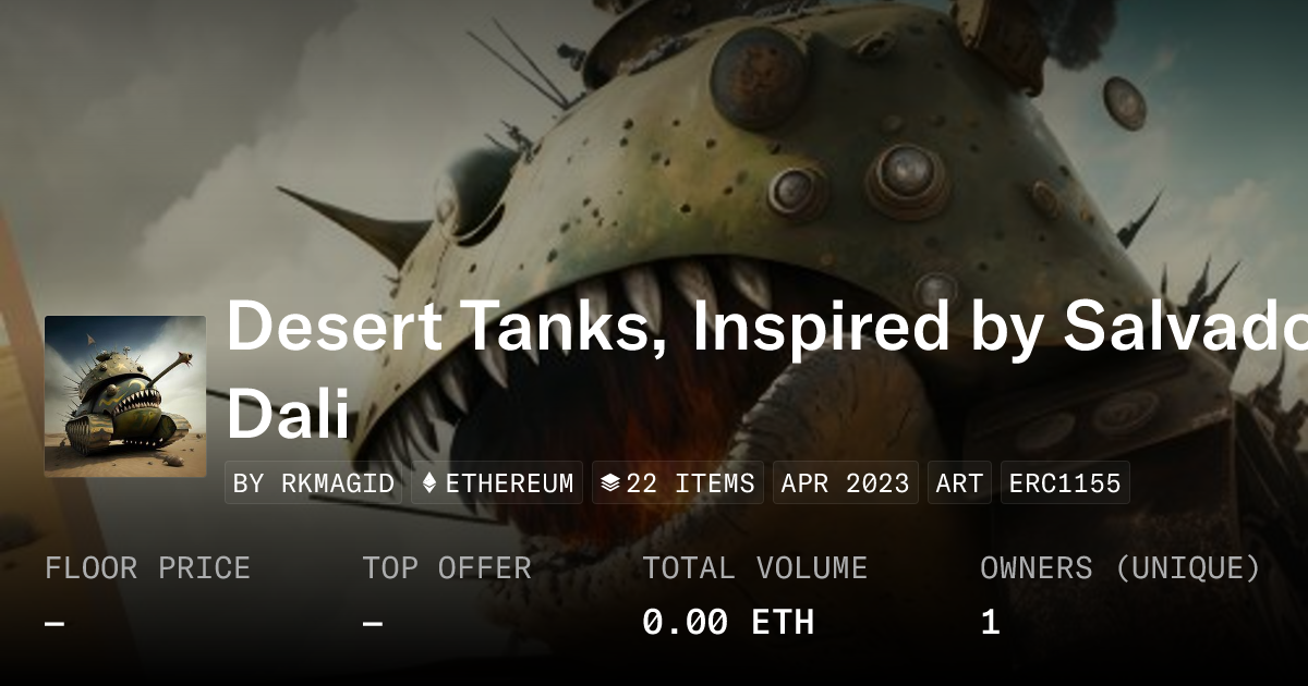 Desert Tanks, Inspired by Salvador Dali - Collection | OpenSea