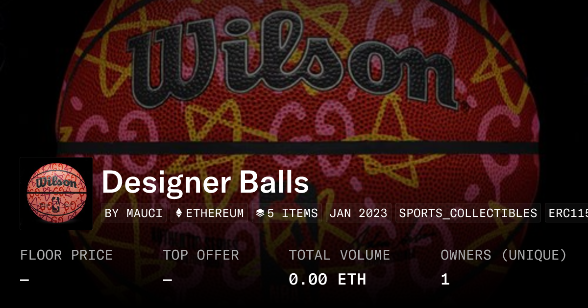 Designer Balls - Collection | OpenSea