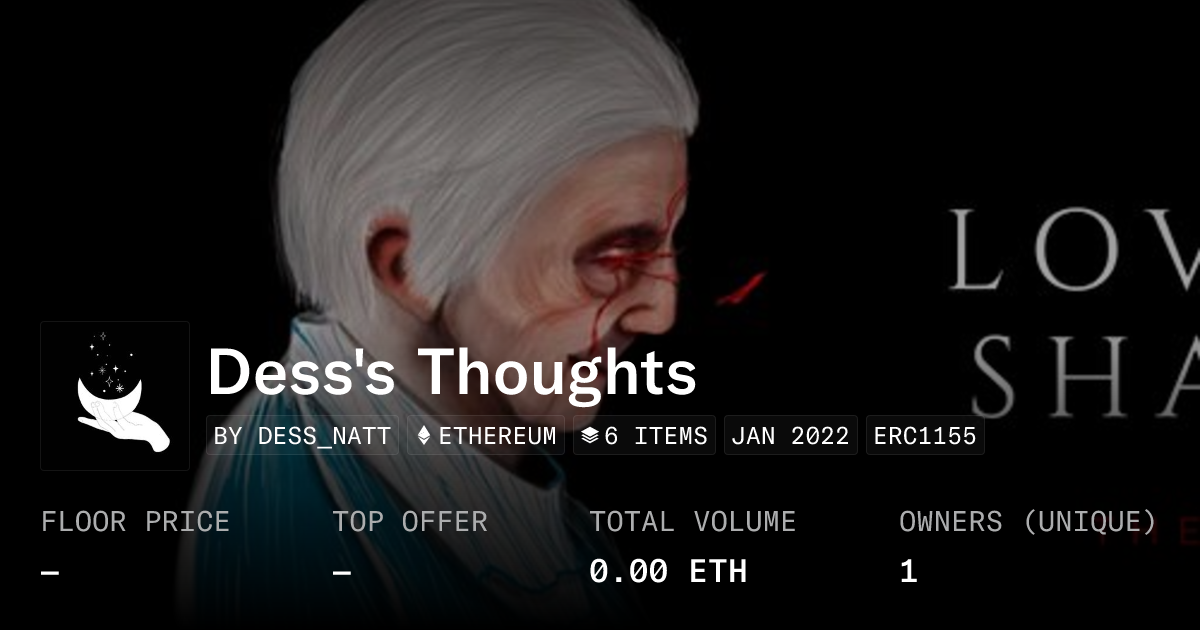 Dess's Thoughts - Collection | OpenSea