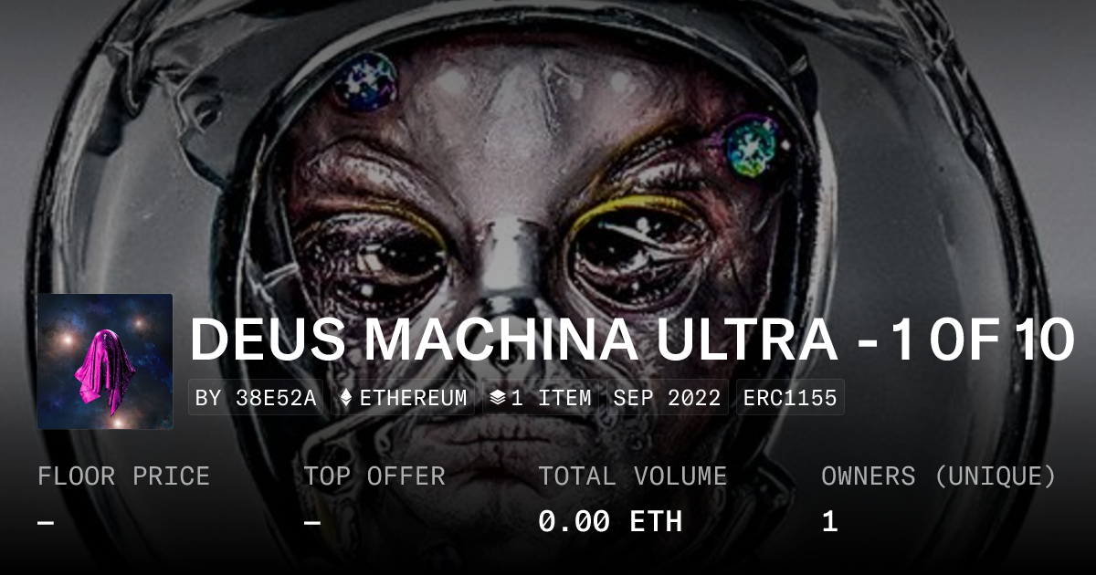 DEUS MACHINA ULTRA - 1 0F 10 - Collection | OpenSea