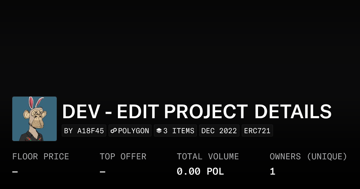DEV - EDIT PROJECT DETAILS - Collection | OpenSea