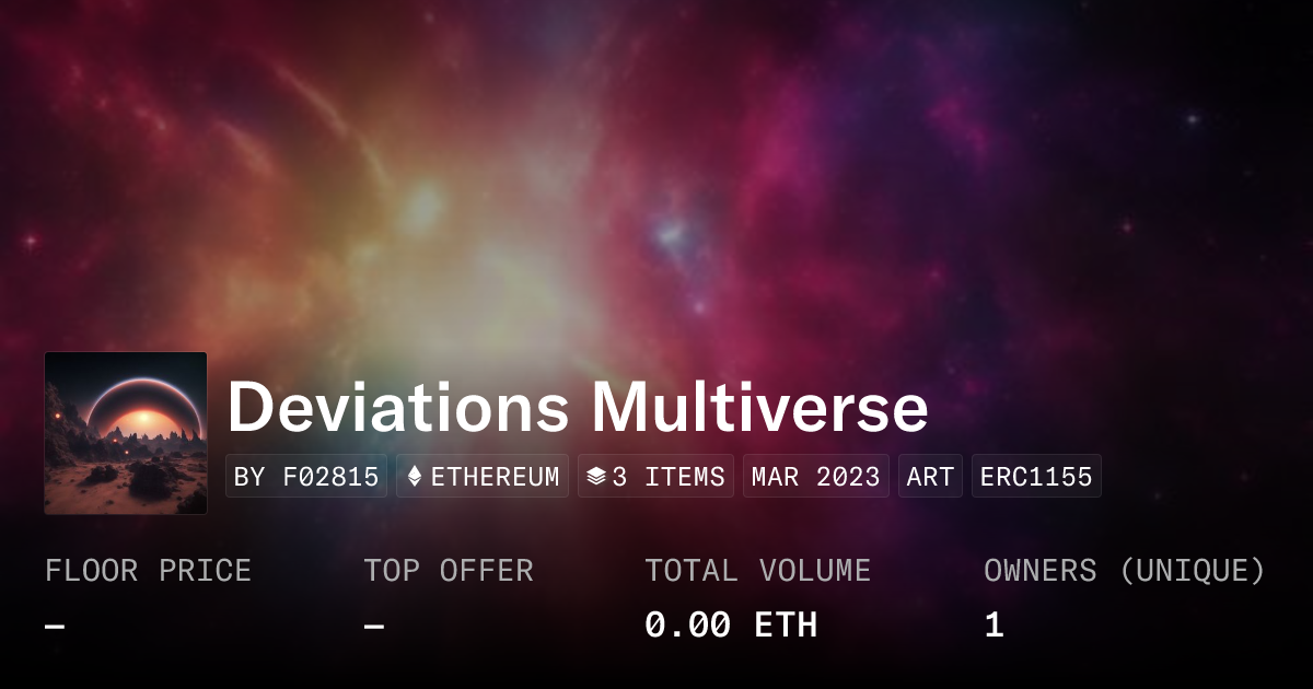 Deviations Multiverse - Collection | OpenSea