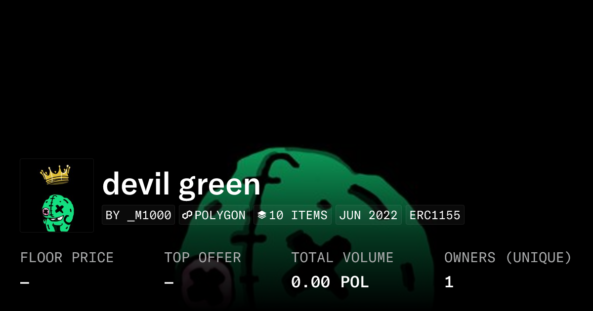 devil green - Collection | OpenSea