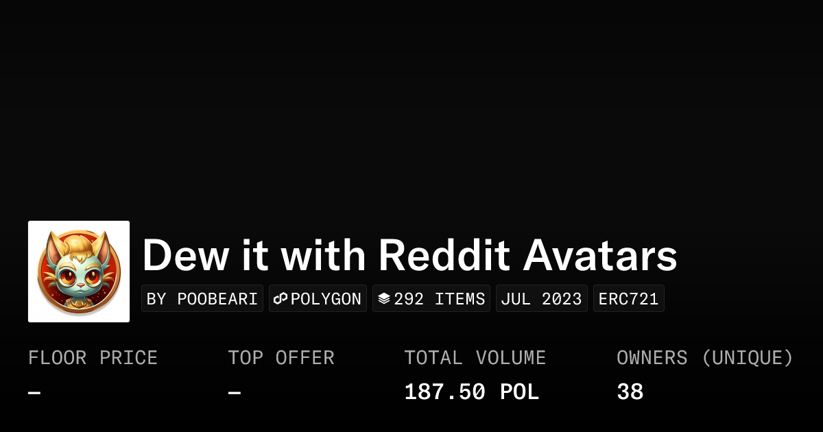 Dew it with Reddit Avatars - Collection | OpenSea