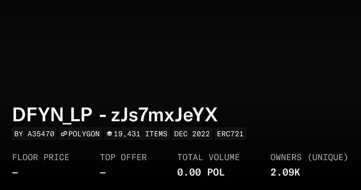 DFYN_LP - zJs7mxJeYX - Collection | OpenSea