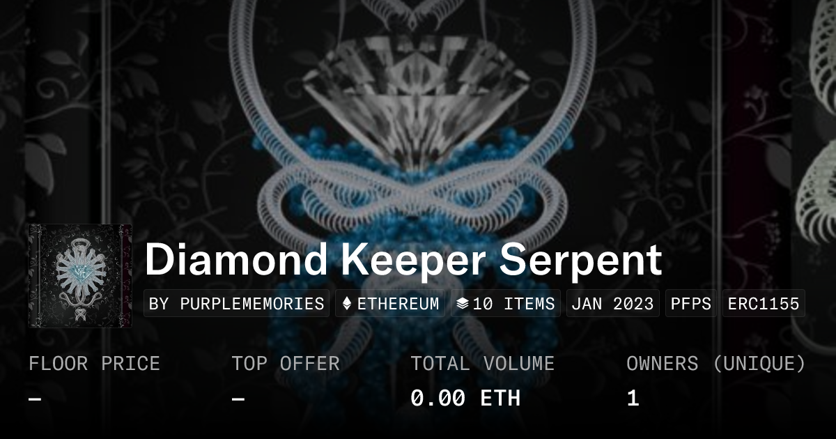 Diamond Keeper Serpent - Collection | OpenSea
