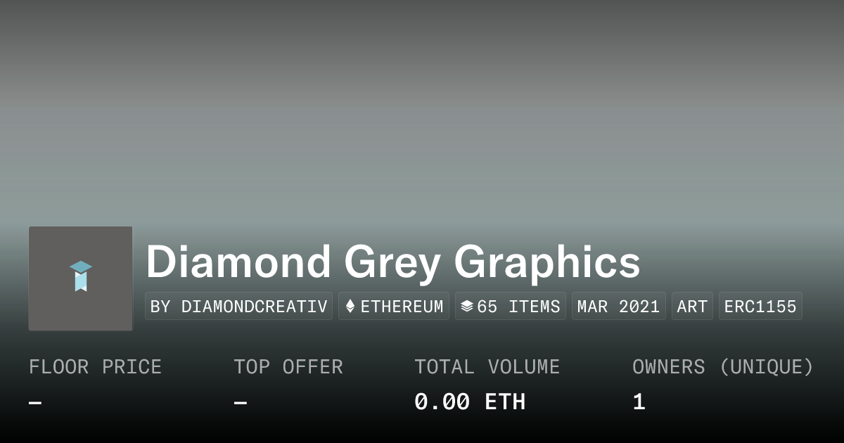 Diamond Grey Graphics - Collection | OpenSea