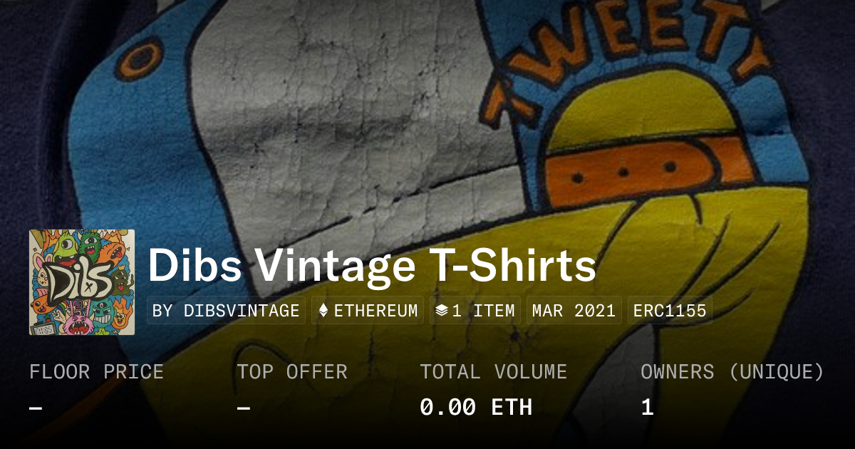 Dibs Vintage T-Shirts - Collection | OpenSea
