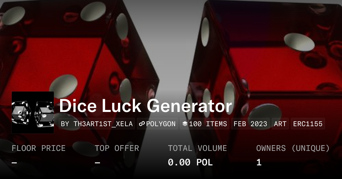 Dice Luck Generator - Collection | OpenSea