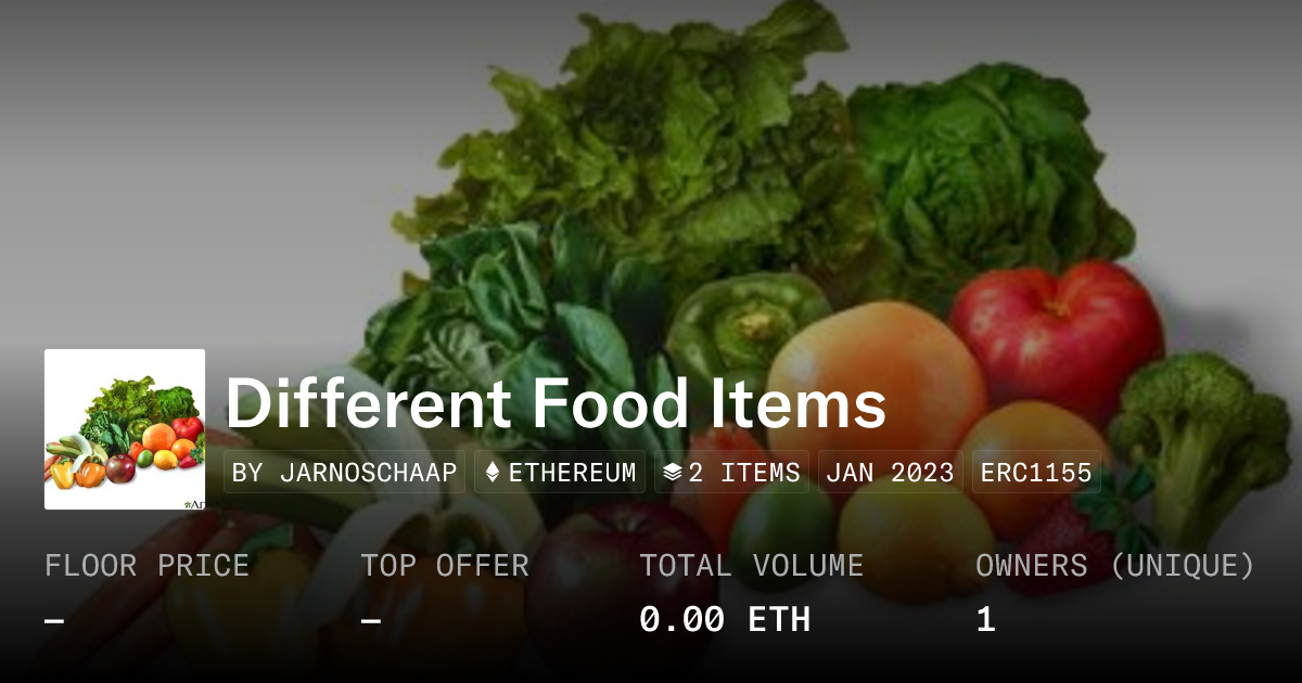Different Food Items - Collection | OpenSea
