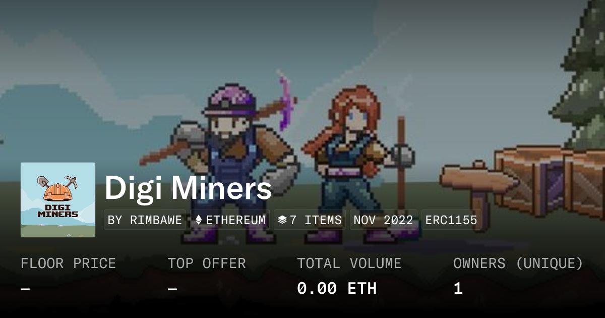 Digi Miners - Collection | OpenSea