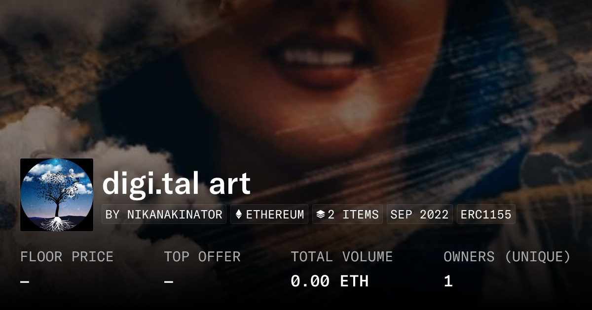 digi.tal art - Collection | OpenSea