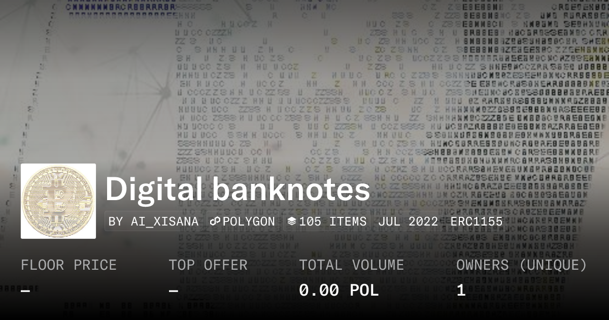 Digital banknotes - Collection | OpenSea