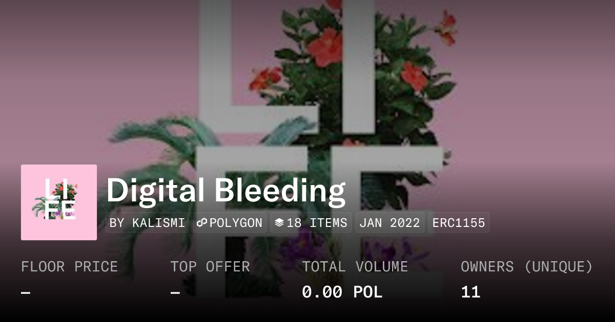 Digital Bleeding - Collection | OpenSea