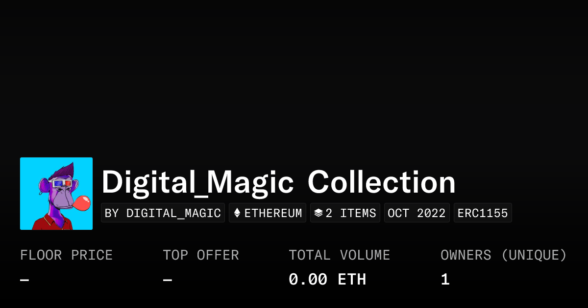 Digital_Magic Collection - Collection | OpenSea